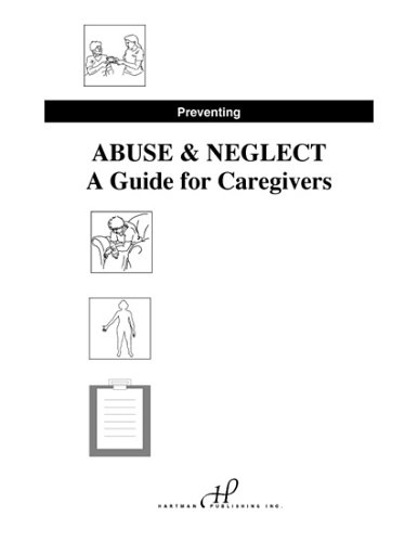 Preventing Abuse and Neglect: A Guide for Caregivers | Amazon.com.br