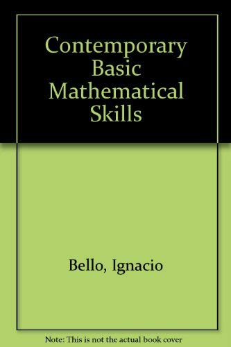 Contemporary basic mathematical skills: Bello, Ignacio: 9780060406134 ...