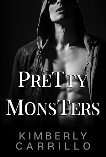 Pretty Monsters: A Dark College Romance (Pretty Monsters Trilogy Book 1 ...