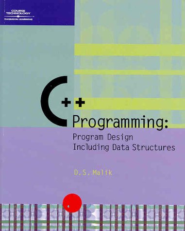 C++ Programming: Program Design Including Data Structures: Malik, D. S.: 9780619035693: Amazon ...