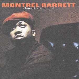 Darrett, Montrel - Chronicles of the Soul - Amazon.com Music