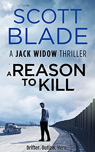 A Reason to Kill (Jack Widow Book 3) - Kindle edition by Blade, Scott ...