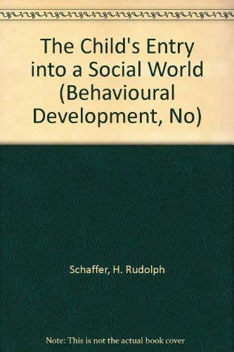 Amazon.com: The Child's Entry into a Social World (Behavioural ...