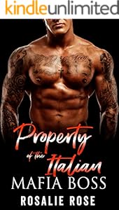 Owned by the Italian Mafia Boss: A Dark Mafia Arranged Marriage Romance (Possessive Mafia Kings ...