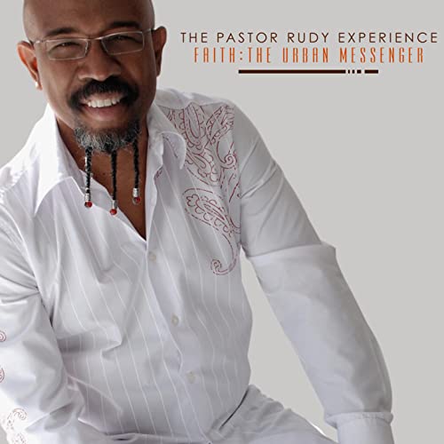 Play FAITH: The Urban Messenger by Pastor Rudy Rasmus on Amazon Music