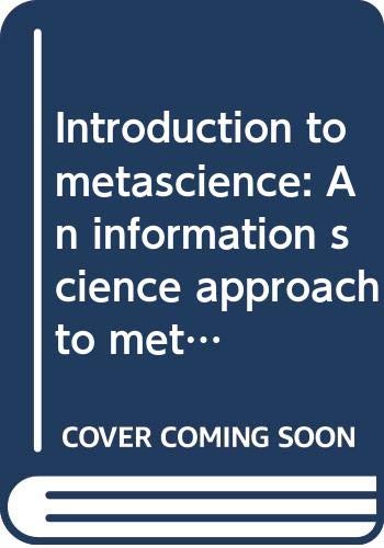 Introduction to metascience: An information science approach to ...