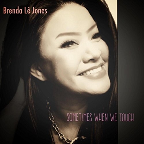 Play Sometimes When We Touch by Brenda Le Jones on Amazon Music