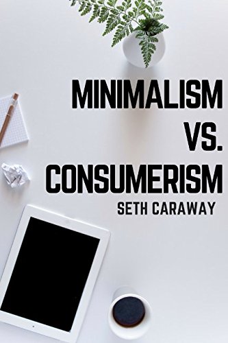 Minimalism vs. Consumerism: Finding the right balance to take your life ...