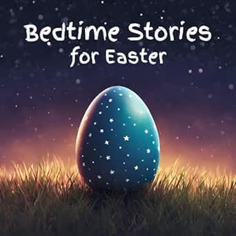 Amazon.com: Bedtime Stories for Easter (Audible Audio Edition): Andrew ...