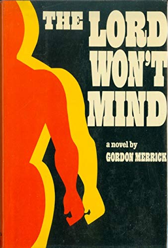 The Lord Won't Mind (1st Edition): Gordon Merrick: Amazon.com: Books