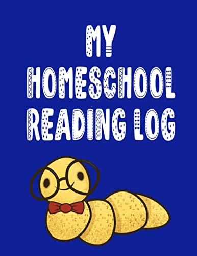 Amazon.com: My Homeschool Reading Log: Blue Bookworm Reading Log ...