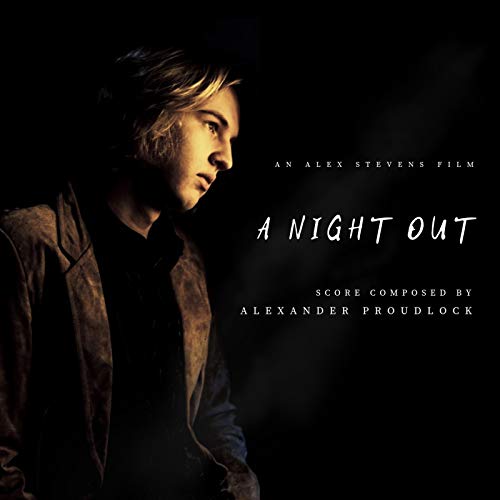 Amazon MusicでAlexander ProudlockのA Night Outを再生する