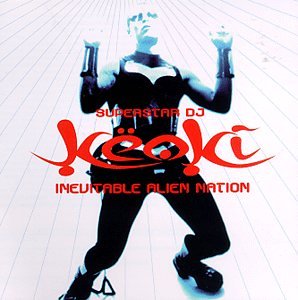 Keoki - Inevitable Alien Nation - Amazon.com Music