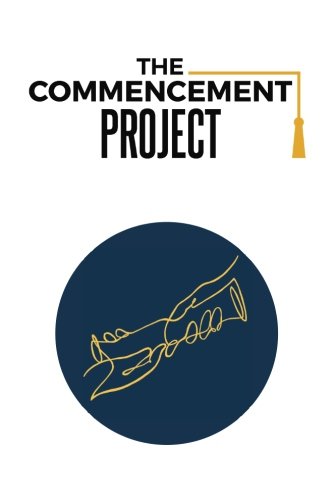 The Commencement Project: Razavi, Milad, Victor, Alana: 9781535387606 ...