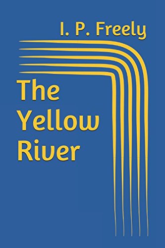 The Yellow River: Gag Notebook/Journal: Freely, I. P., Notebooks ...
