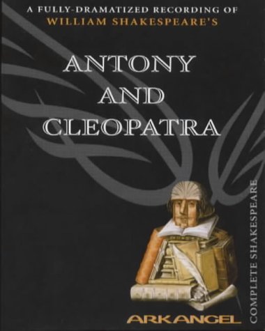 Amazon.com: Antony and Cleopatra (Arkangel Complete Shakespeare ...