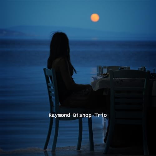 Amazon Music Unlimited - Raymond Bishop Trio 『Midnight Mood』