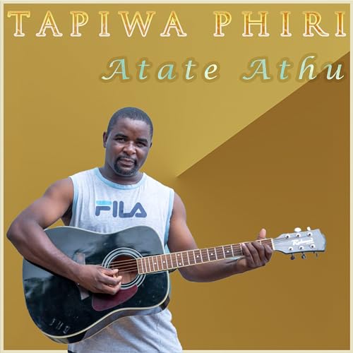 Play Atate Athu by Tapiwa Phiri on Amazon Music