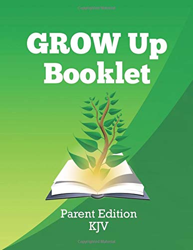 GROW Up Booklet-Parent Edition KJV: CEF Greenville: 9781976385513 ...