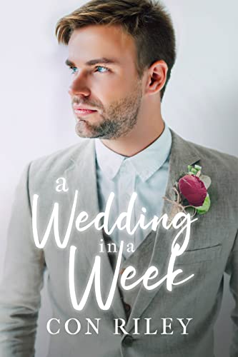 Amazon.com: A Wedding in a Week eBook : Riley, Con: Kindle Store