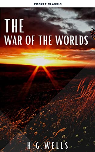 Amazon.com: The War of the Worlds eBook : Wells, H. G., Classic, Pocket ...