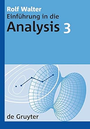 Einführung in die Analysis 3 (de Gruyter Lehrbuch) : Walter, Rolf: Amazon.de: Bücher