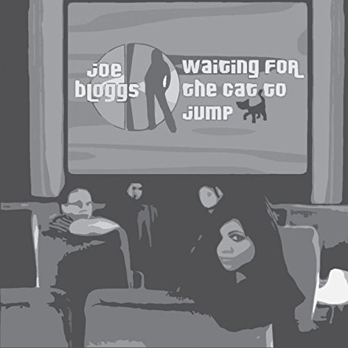 Play Waiting for the Cat to Jump by Joe Bloggs on Amazon Music