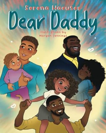 Amazon.com: Dear Daddy: 9781737271420: Haeuser, Serena, Jennings ...