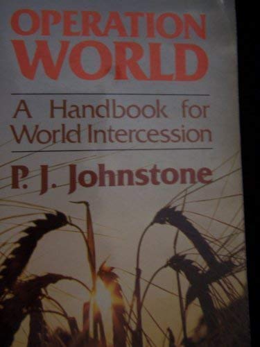 Amazon.co.jp: Operation World: Handbook for World Intercession ...