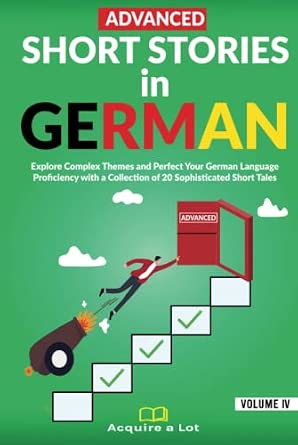 Advanced Short Stories in German: Explore Complex Themes and Perfect ...