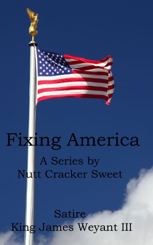Fixing America - Kindle edition by Weyant III, King James. Religion ...