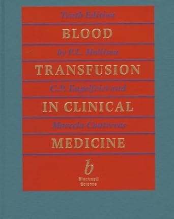 Blood Transfusion in Clinical Medicine 10E: 9780865428812: Medicine ...