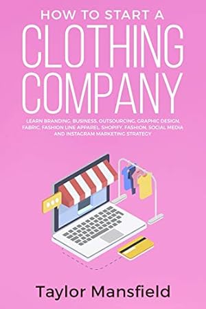 Clothing Brand Playbook: How to Start and Grow Your Own Clothing Brand ...