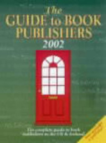 Amazon.com: The Guide to Book Publishers 2002: The Complete Guide to ...