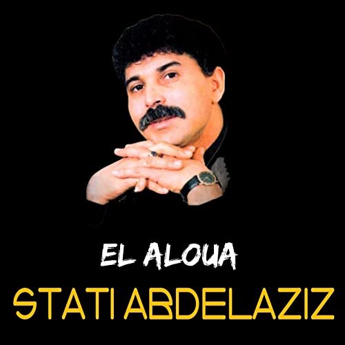Amazon.com: El Aloua (Live) : Stati Abdelaziz: Digital Music
