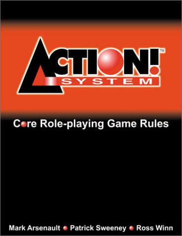 Action! System: Core Rules: Arsenault, Mark, Sweeney, Patrick, Winn ...