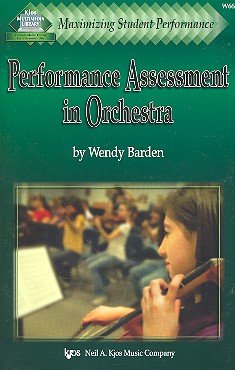 Buy Maximizing Student Performance: Performance Assessment in Orchestra ...