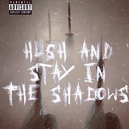 HUSH AND STAY IN THE SHADOWS de The Universe no Amazon Music Unlimited