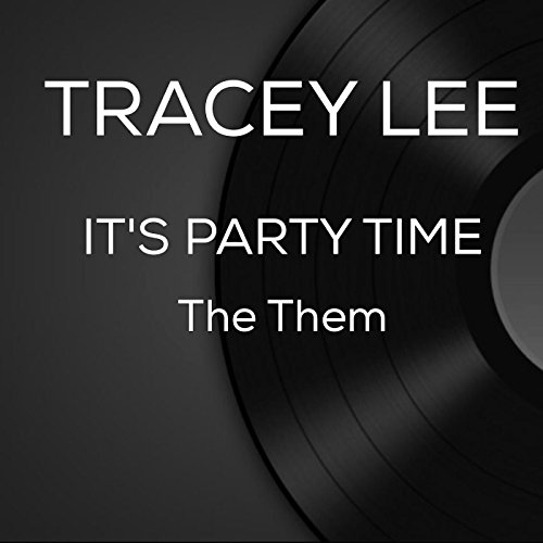 Amazon.com: It's Party Time (The Them) : Tracey Lee: Digital Music