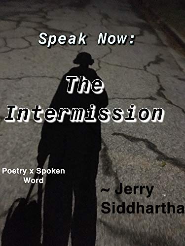Amazon.com: “Speak Now: The Intermission”: Book of Poetry & Spoken Word ...