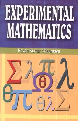 Experimental Mathematics: Pavan Kumar Chaurasya: 9788180303159: Amazon ...