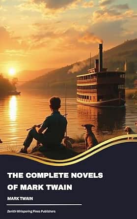 The Complete Novels of Mark Twain - Kindle edition by Twain, Mark ...