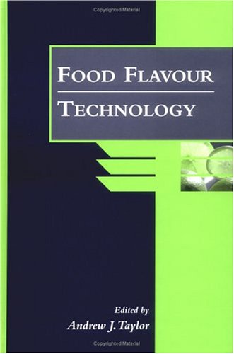 Food Flavour Technology (Sheffield Food Technology): Taylor, Andrew J ...