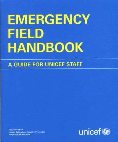Emergency field handbook: a guide for UNICEF staff: Buy Online at Best ...