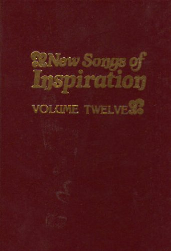 New Songs of Inspiration (Volume Twelve): unknown author: Amazon.com: Books