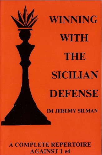 Winning with the Sicilian Defense: Jeremy Silman: Amazon.com: Books