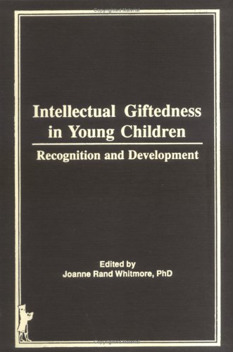 Intellectual Giftedness in Young Children (The Journal of Children in ...