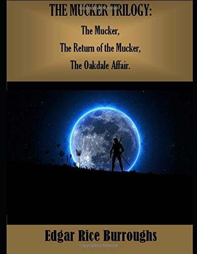 Amazon.com: THE MUCKER TRILOGY: The Mucker, The Return of the Mucker ...