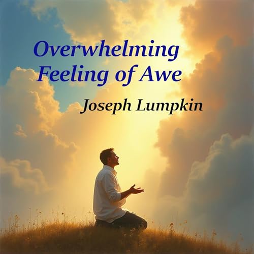 Play Overwhelming Feeling of Awe by Joseph Lumpkin on Amazon Music Unlimited