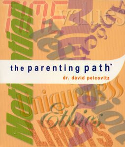 The Parenting Path: Dr. David Pelcovitz: 9781578195367: Amazon.com: Books